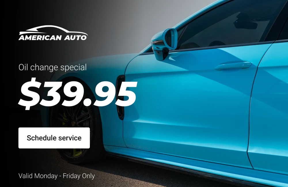 Automotive service specials at American Auto Houston TX